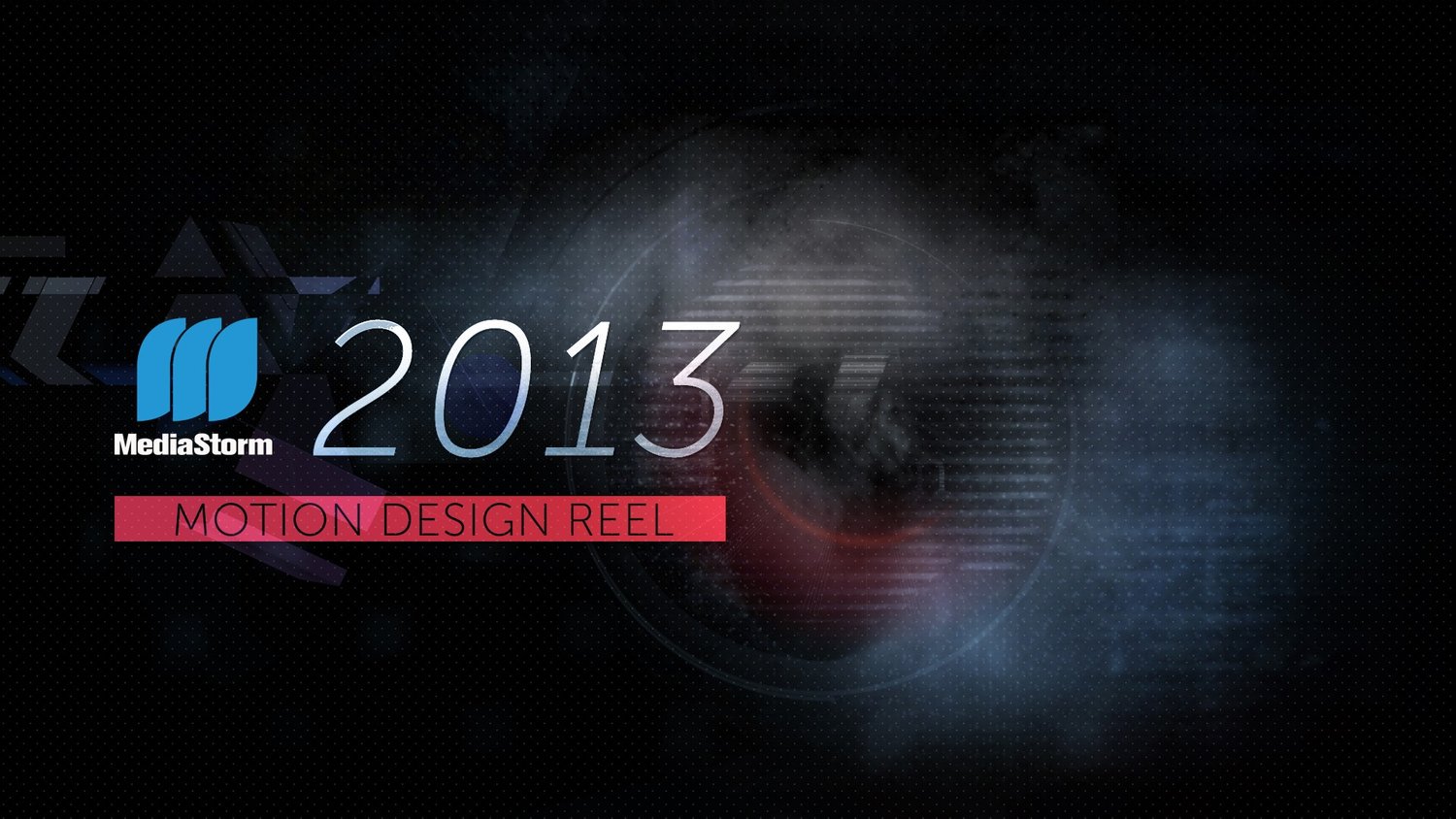 2013 Motion Design Reel | MediaStorm